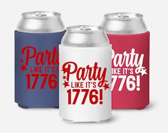 Party Like It's 1776 Can Cooler / Beer Holder / Birthday Gift / July ...