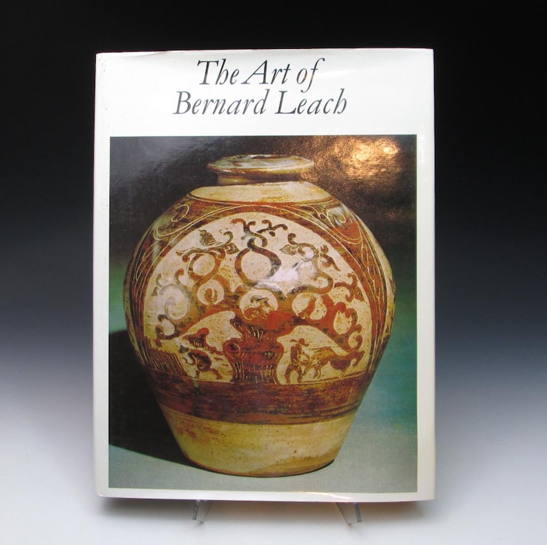 The Art of Bernard Leach, 1978 First Edition Hardcover 4to 12" X 9 ...