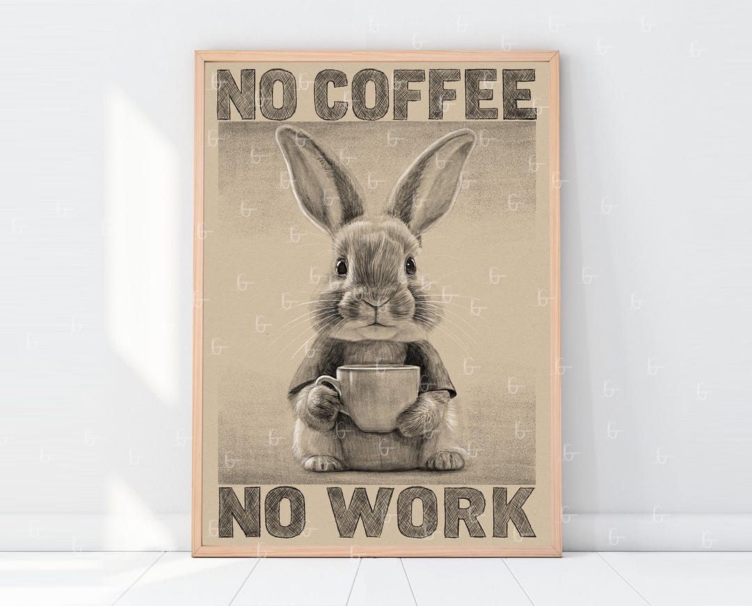 No Coffee No Work Bunny Drawing – Vintage Animal Art Print - Etsy