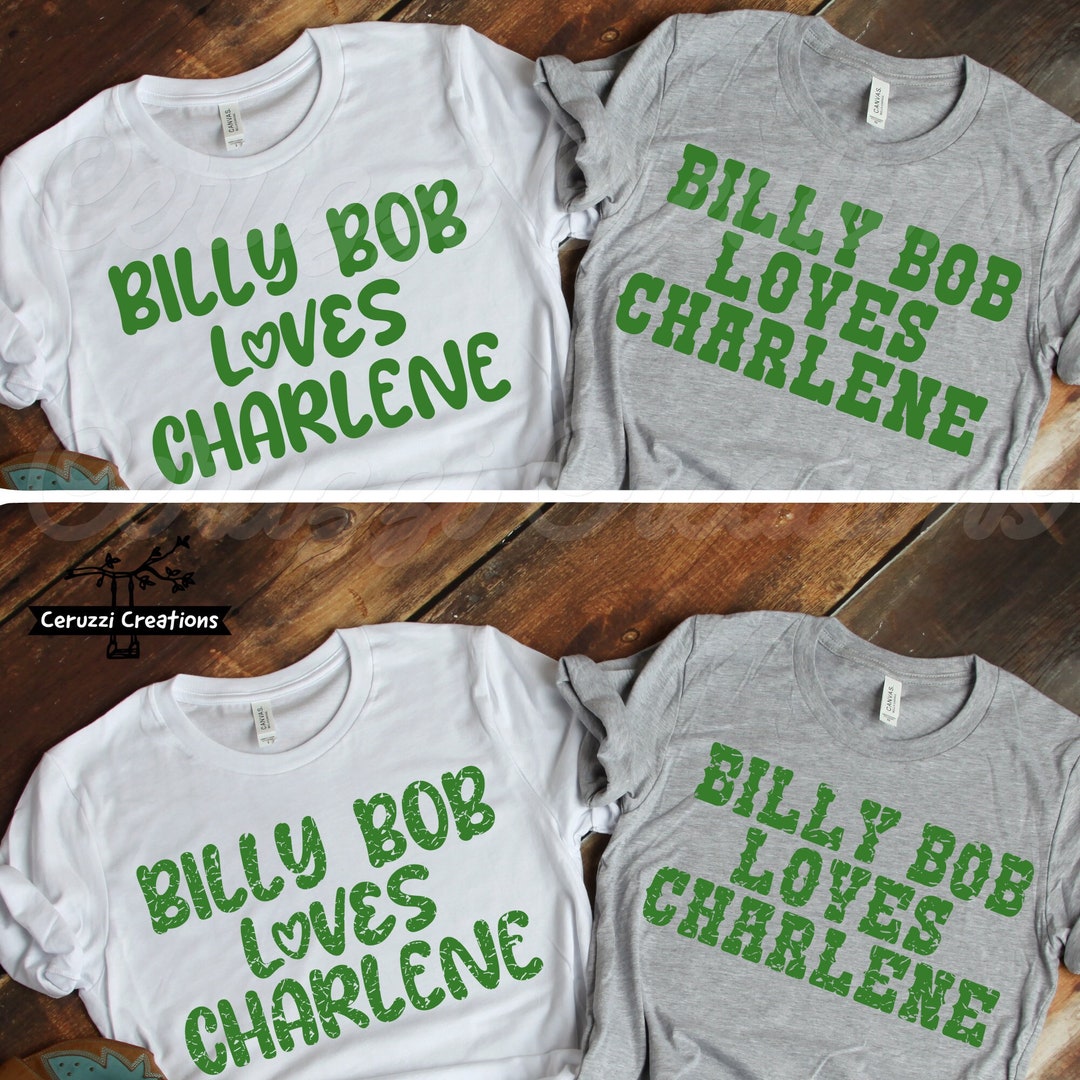 Billy Bob Loves Charlene Couple Bundle SVG| 4 Designs {solid and ...