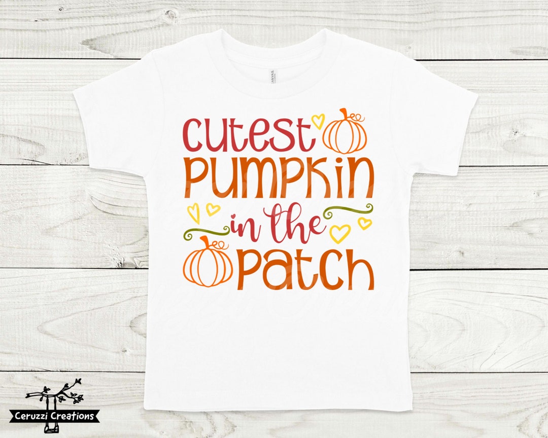 Cutest Pumpkin in the Patch SVG| Pumpkin Shirt SVG| Girls Fall Shirt ...