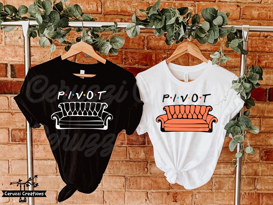 Pivot SVG| Pivot Couch SVG| 2 Designs| Couch SVG| Friends Svg| Pivot ...