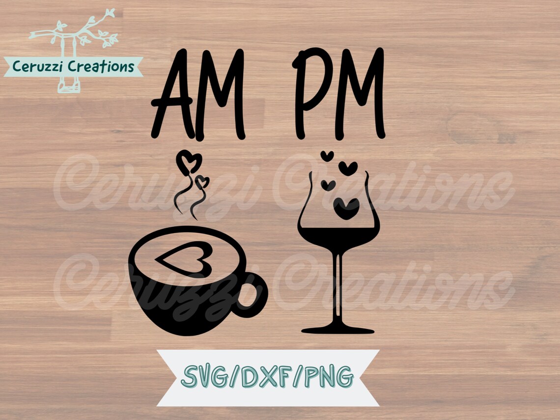 AM PM Coffee Wine SVG Coffee Bar Sign Svg Wine Bar Sign Svg - Etsy