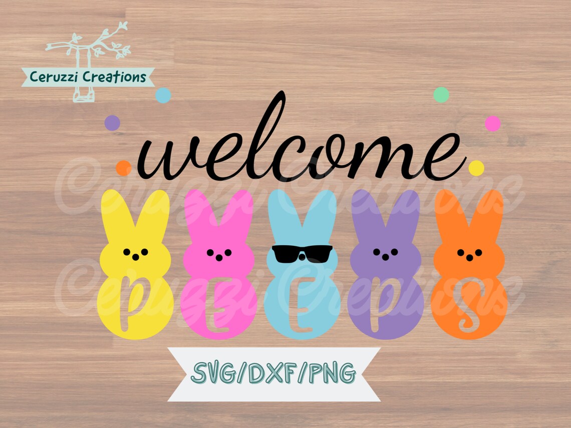 Welcome Peeps SVG| Welcome Peeps Sign SVG| Easter SVG| Easter Sign Svg ...