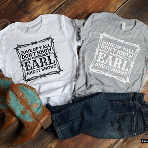 Some of Y'all Don't Know What Happened to Earl and It Shows SVG ...