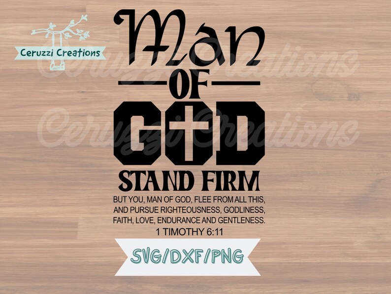 Man of God SVG| 1 Timothy 6:11 SVG| Stand Firm SVG| Bible Verse Svg ...