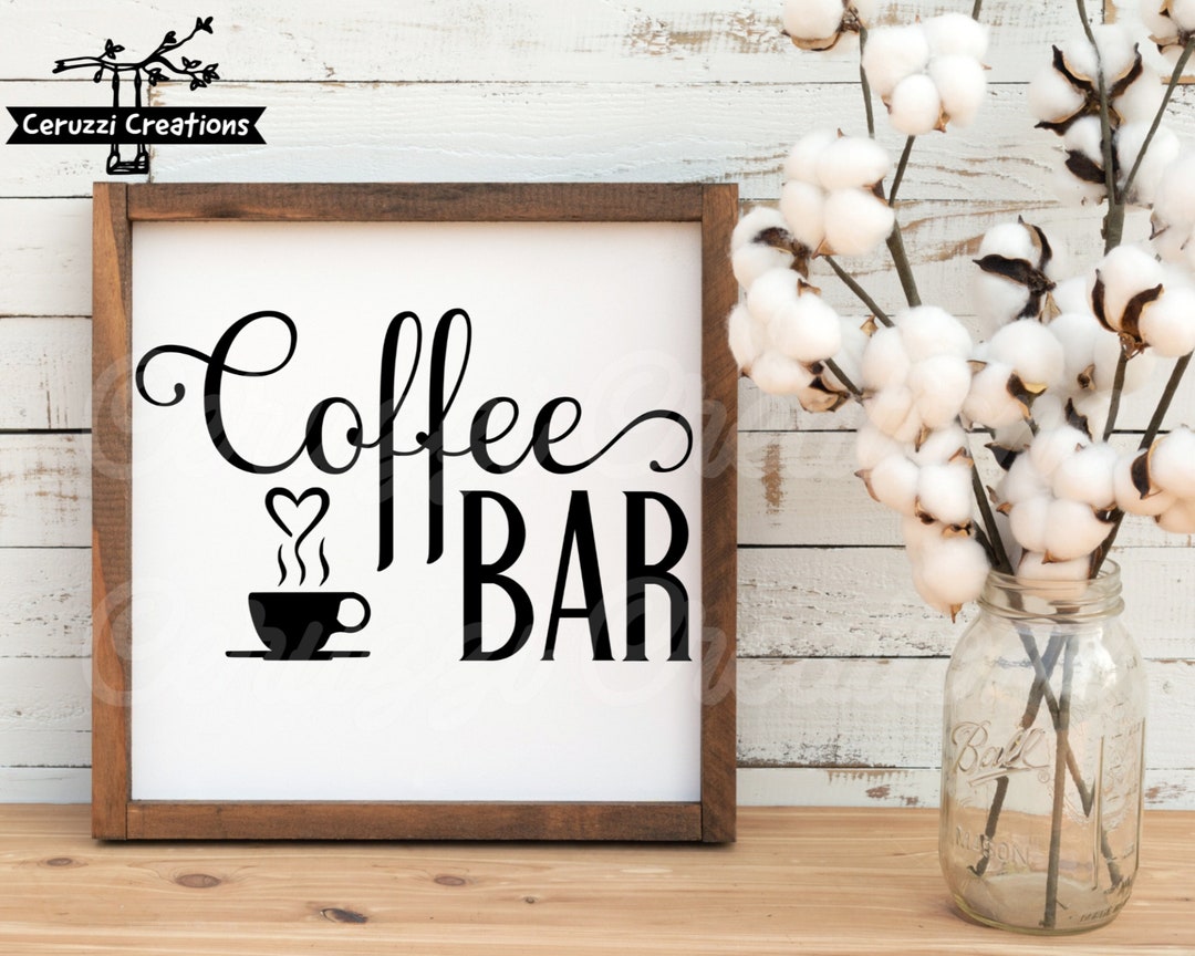 Coffee Bar SVG| Coffee Bar Sign SVG| Coffee Sign SVG| Coffee Svg ...