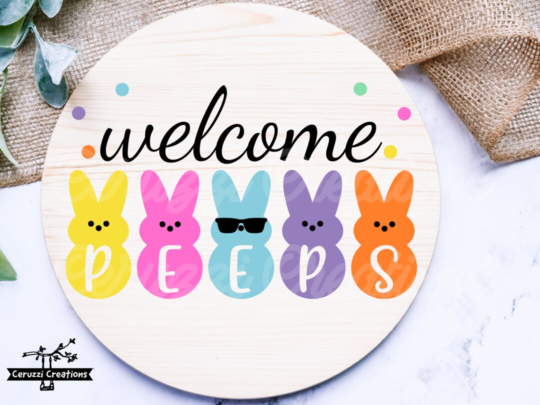 Welcome Peeps SVG Welcome Peeps Sign SVG Easter SVG Easter - Etsy