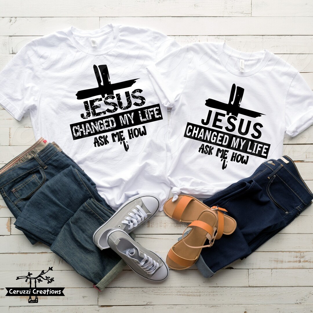 Jesus Changed My Life Ask Me How SVG| 2 Designs {smooth and Distressed ...