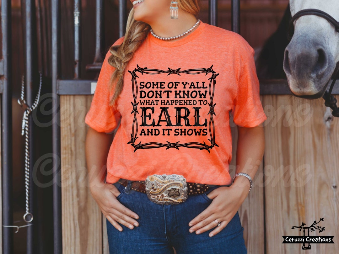 Some of Y'all Don't Know What Happened to Earl and It Shows SVG ...