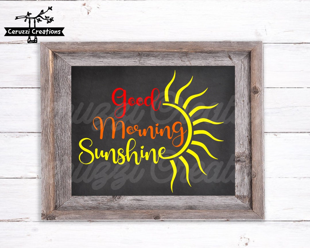 Good Morning Sunshine SVG| 2 Colors| Coffee Mug SVG| Kitchen Sign SVG ...