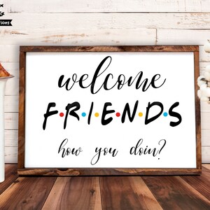 Welcome Friends How You Doin SVG| Welcome Friends SVG| How You Doin SVG ...