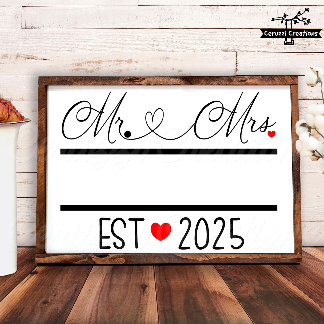Mr & Mrs Est 2025 With Heart SVG| Mr and Mrs SVG| Wedding SVG| Marriage ...