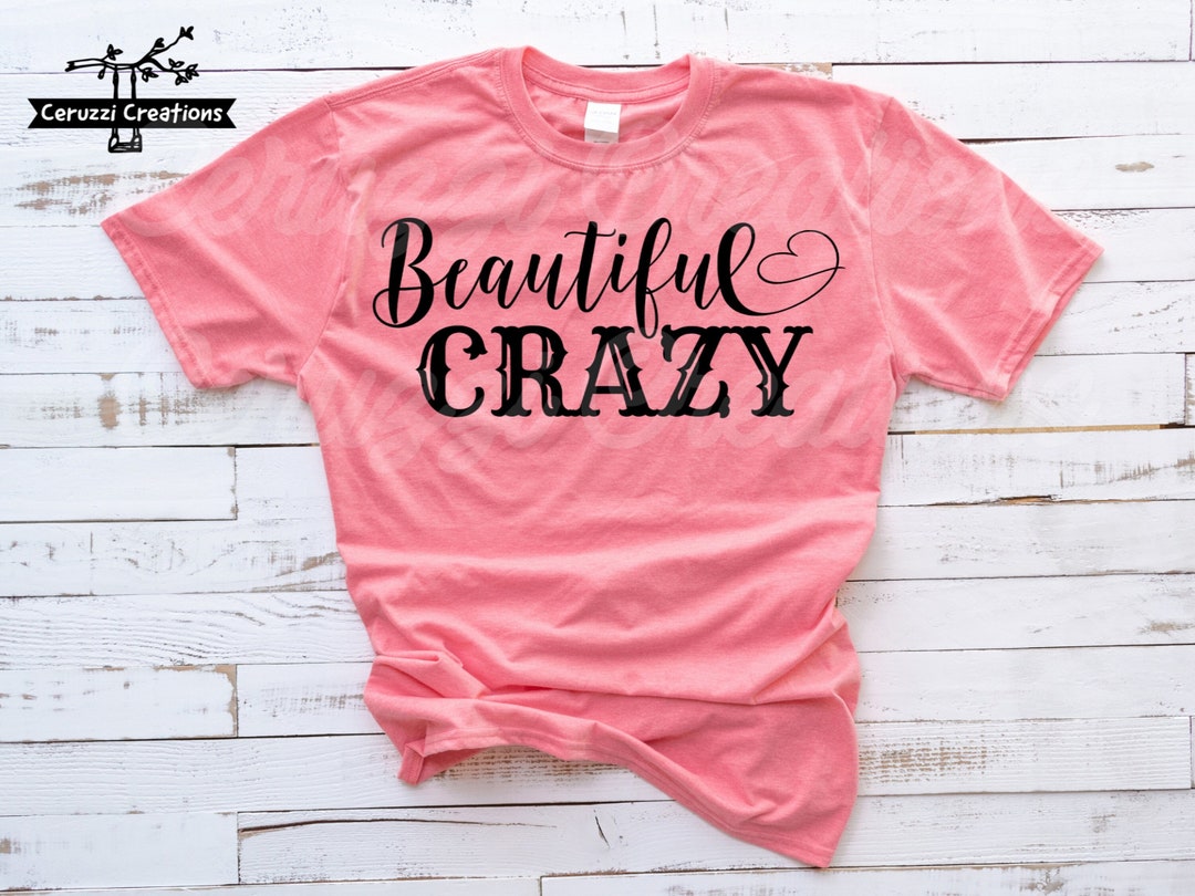 Beautiful Crazy SVG| Beautiful SVG| Crazy SVG| Country Svg| Country ...