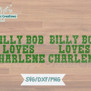 Billy Bob Loves Charlene SVG| 2 Designs {solid and Distressed}| John ...