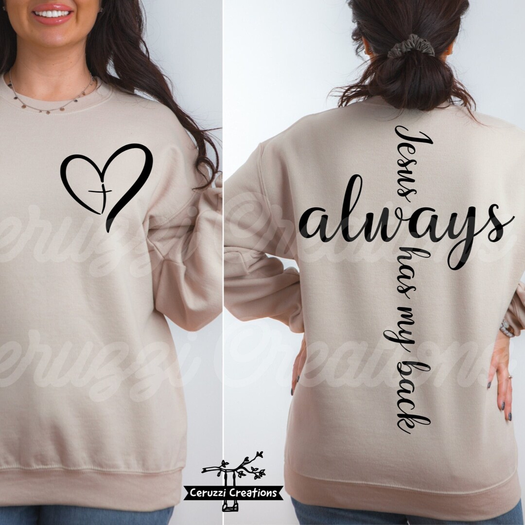 Jesus Always Has My Back SVG| Front and Back Design| Heart With Cross ...
