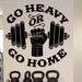Go Heavy or Go Home Wall Decal Gym Fitness Motivation Wall Vinyl ...