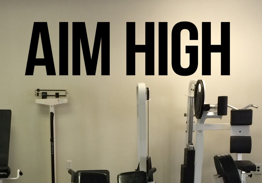 Gym Motivation Aim High Wall Decal Fitness Workout Quotes Wall Vinyl ...