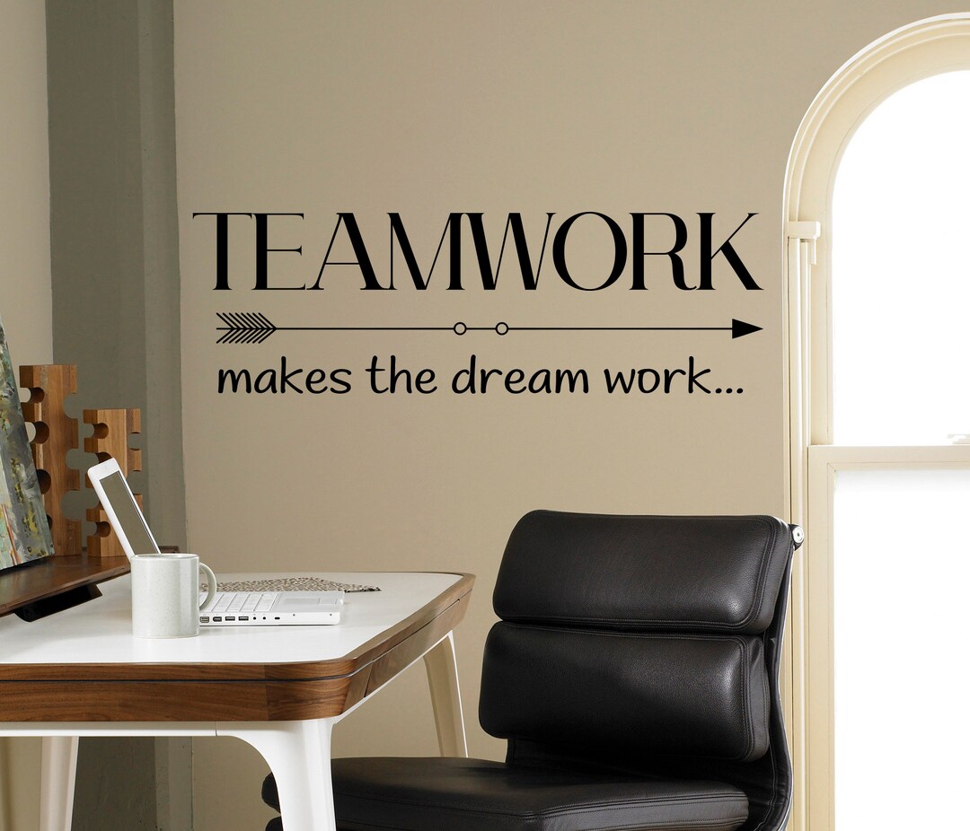 Teamwork Makes the Dream Work Wall Vinyl Decal Sticker Motivation Quote ...