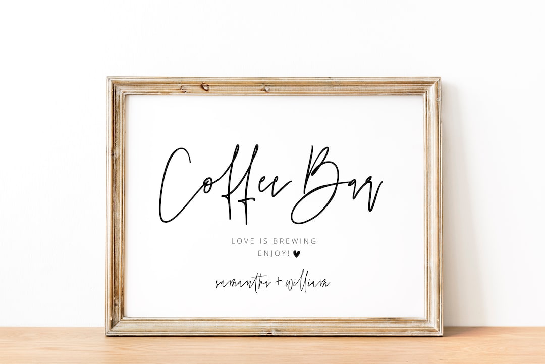 Wedding Coffee Bar Sign Template, Wedding Coffee Tear Bar Sign, Love is ...