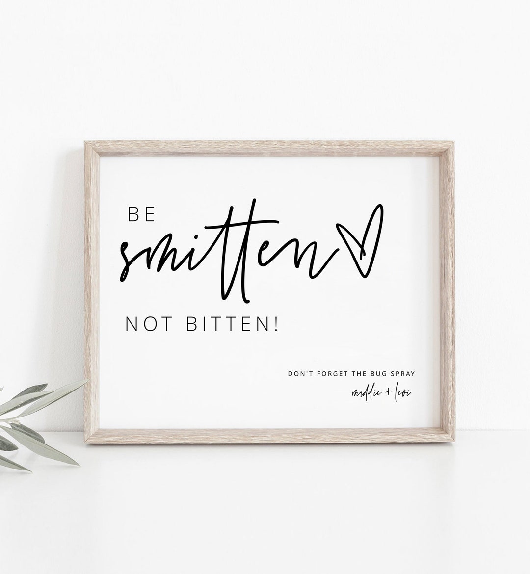 Bug Spray Wedding Sign, Outdoor Wedding Ceremony, Be Smitten Not Bitten ...