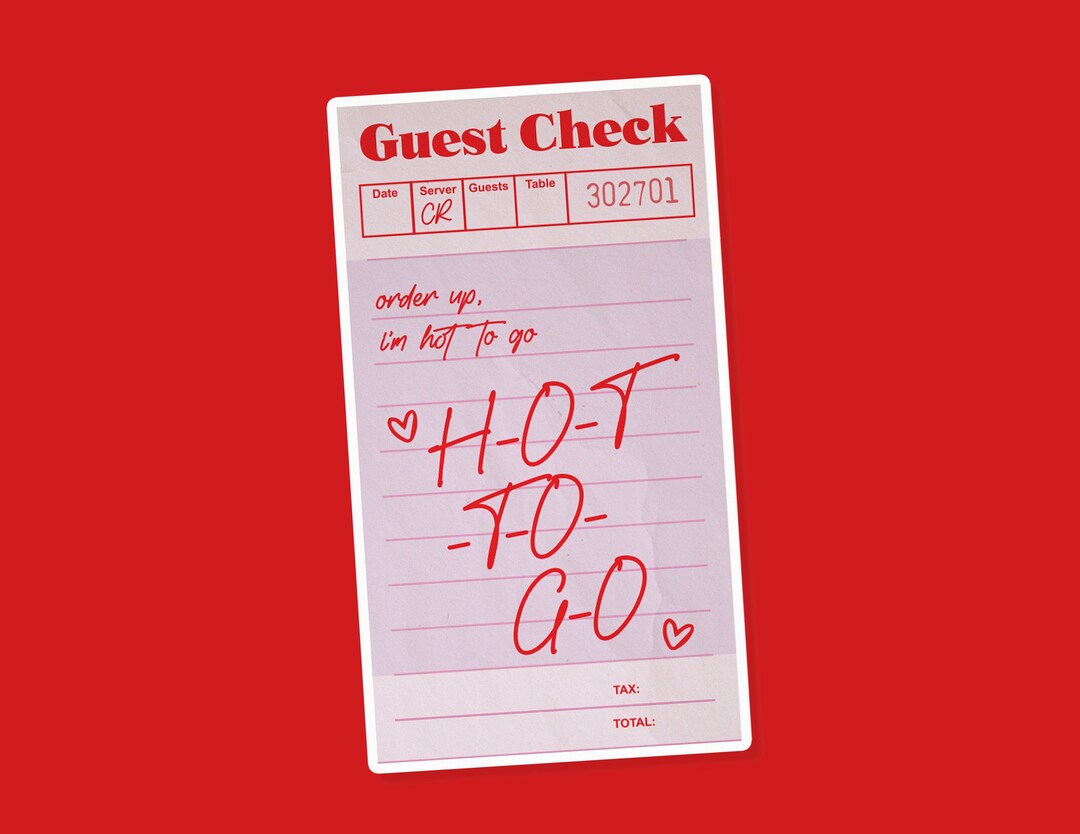 Order up I'm Hot to Go Sticker - H-O-T-TO-G-O Sticker - Matte Vinyl ...