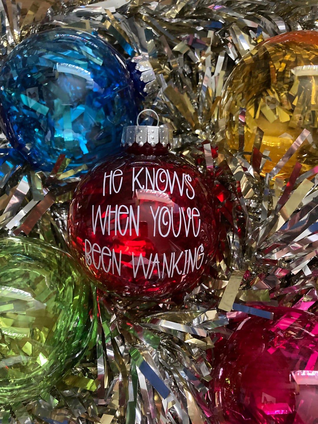 Any 3 for 2! Funny Rude Bauble, He Knows When You've Been Wanking ...