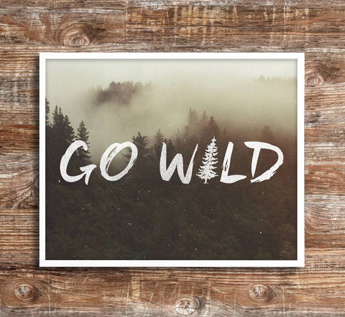 GO WILD // Downloadable Adventure Print // A4 8x10 11x14 - Etsy