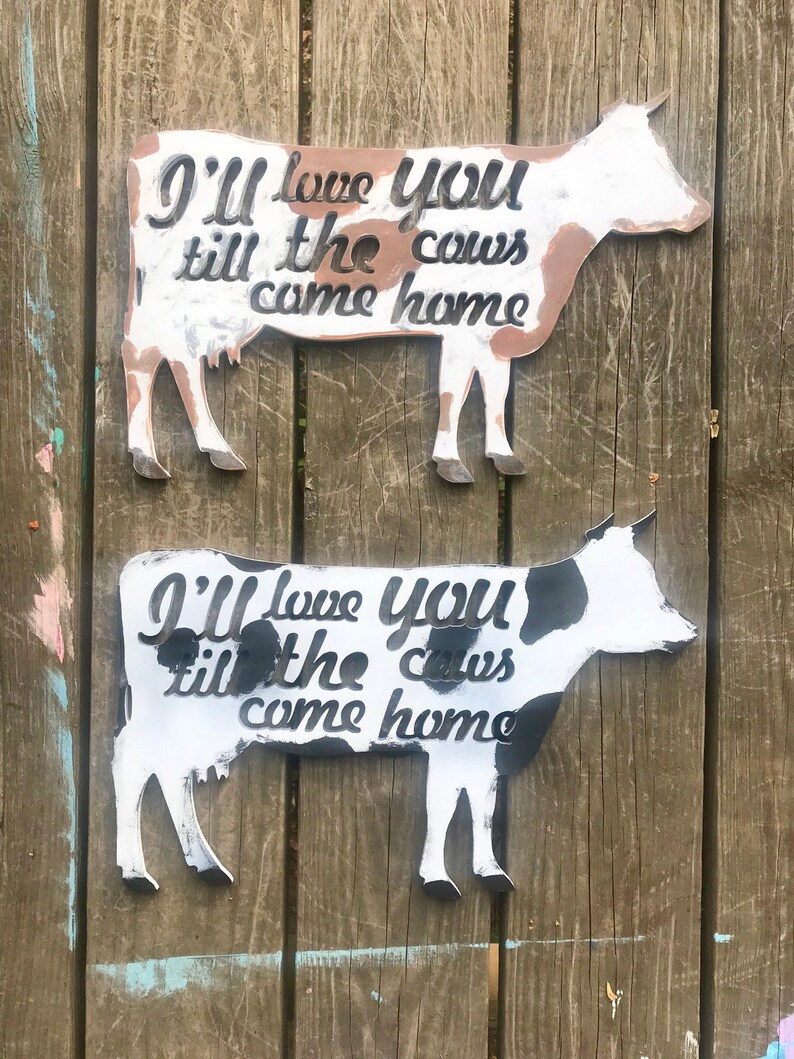I'll Love You Till the Cows Come Home Faux Pallet Board Wood Cow Sign ...