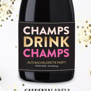 Bachelorette Champagne Label, CHAMPS DRINK CHAMPS Champagne Label ...