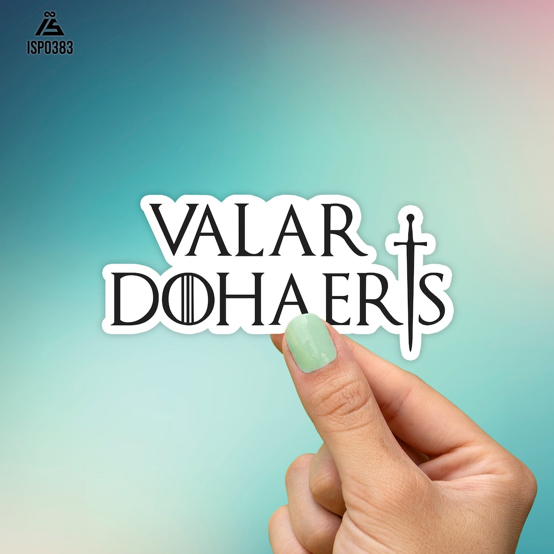 Valar Dohaeris, Got Sticker, Best Friend Gift, Quote Stickers, MacBook ...
