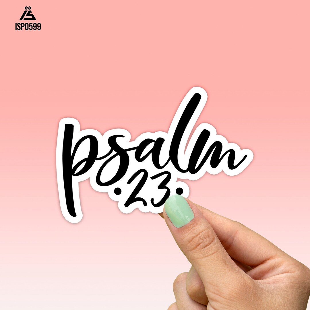 Psalm 23 Sticker, Best Friend Gift, Religious Sticker, Cute Stickers ...