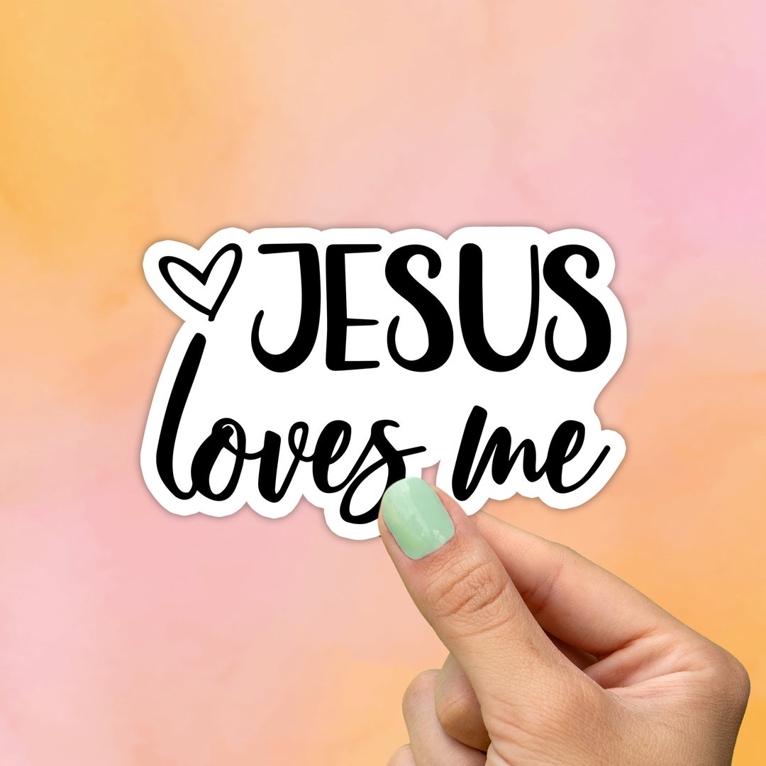 Jesus Loves Me Sticker Religious Decal Best Friend Gift - Etsy