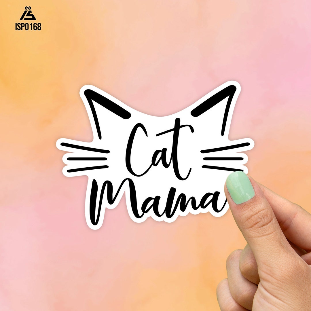 Cat Mama Sticker, Best Friend Gift, Cat Stickers, Cute Stickers, Animal ...
