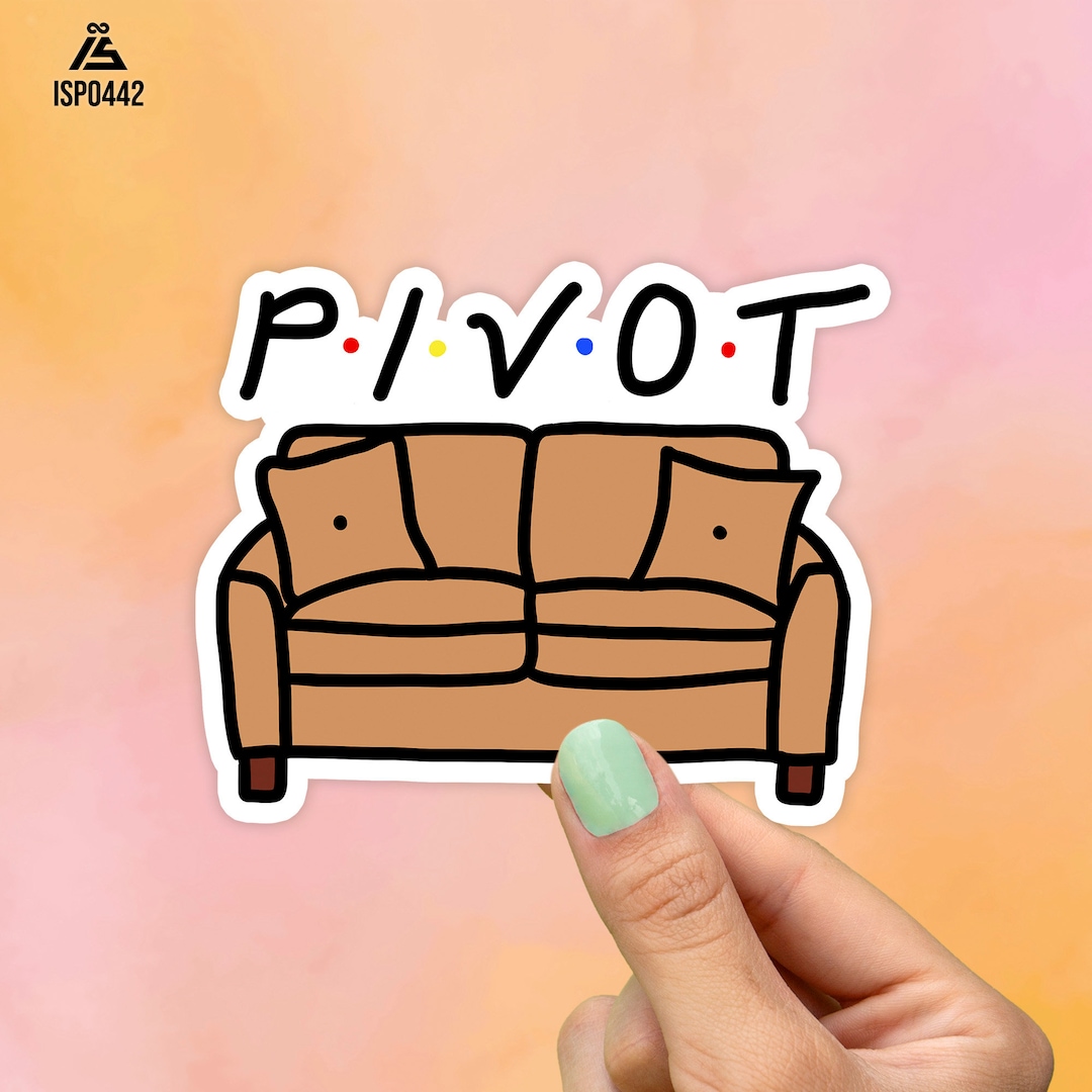 Pivot Couch Sticker, Best Friend Gift, Funny Stickers, MacBook Decal ...