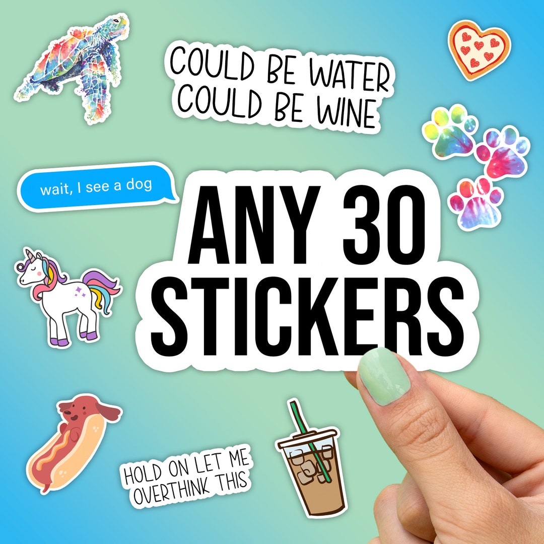 Any 30 Stickers, Sticker Packs, Choose Your Own Sticker Bundle, Vinyl ...