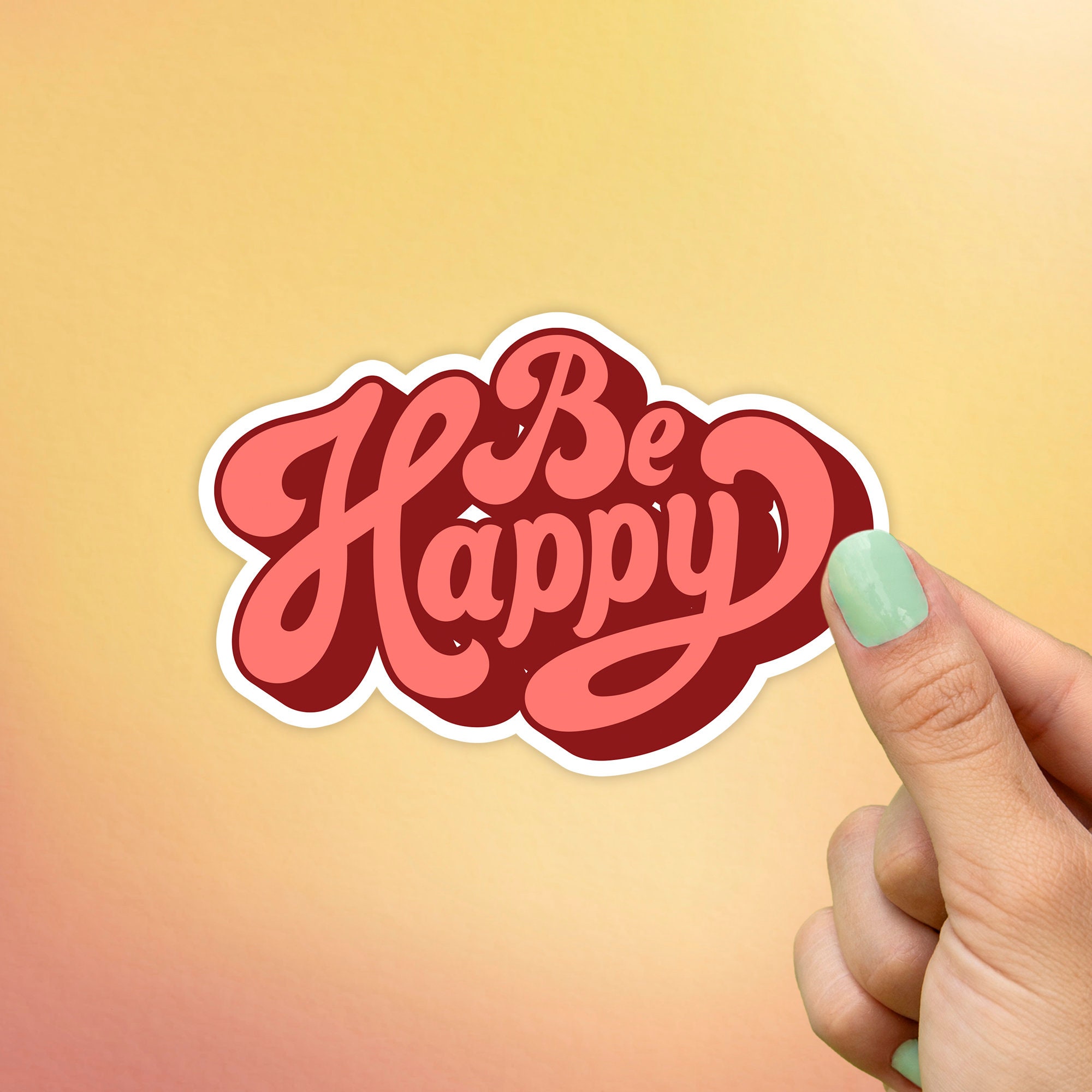 Be Happy Sticker Best Friend Gift Quote Stickers Cute | Etsy