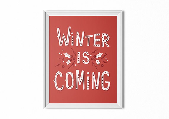 Winter is Coming holiday art winter art winter quote Game | Etsy