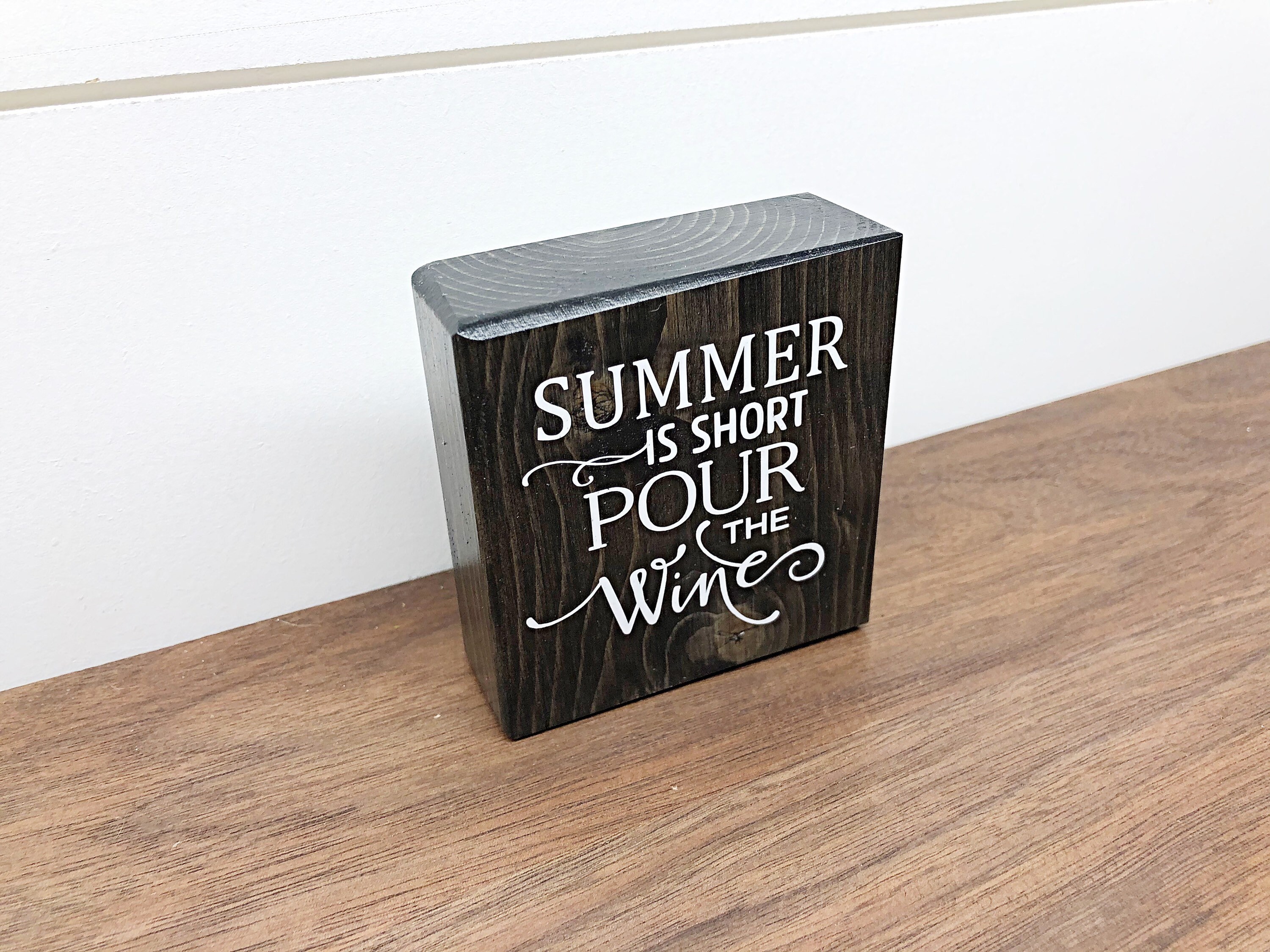 Reversible Red Wine and Blue and Summer is Short Rustic Wooden Block ...