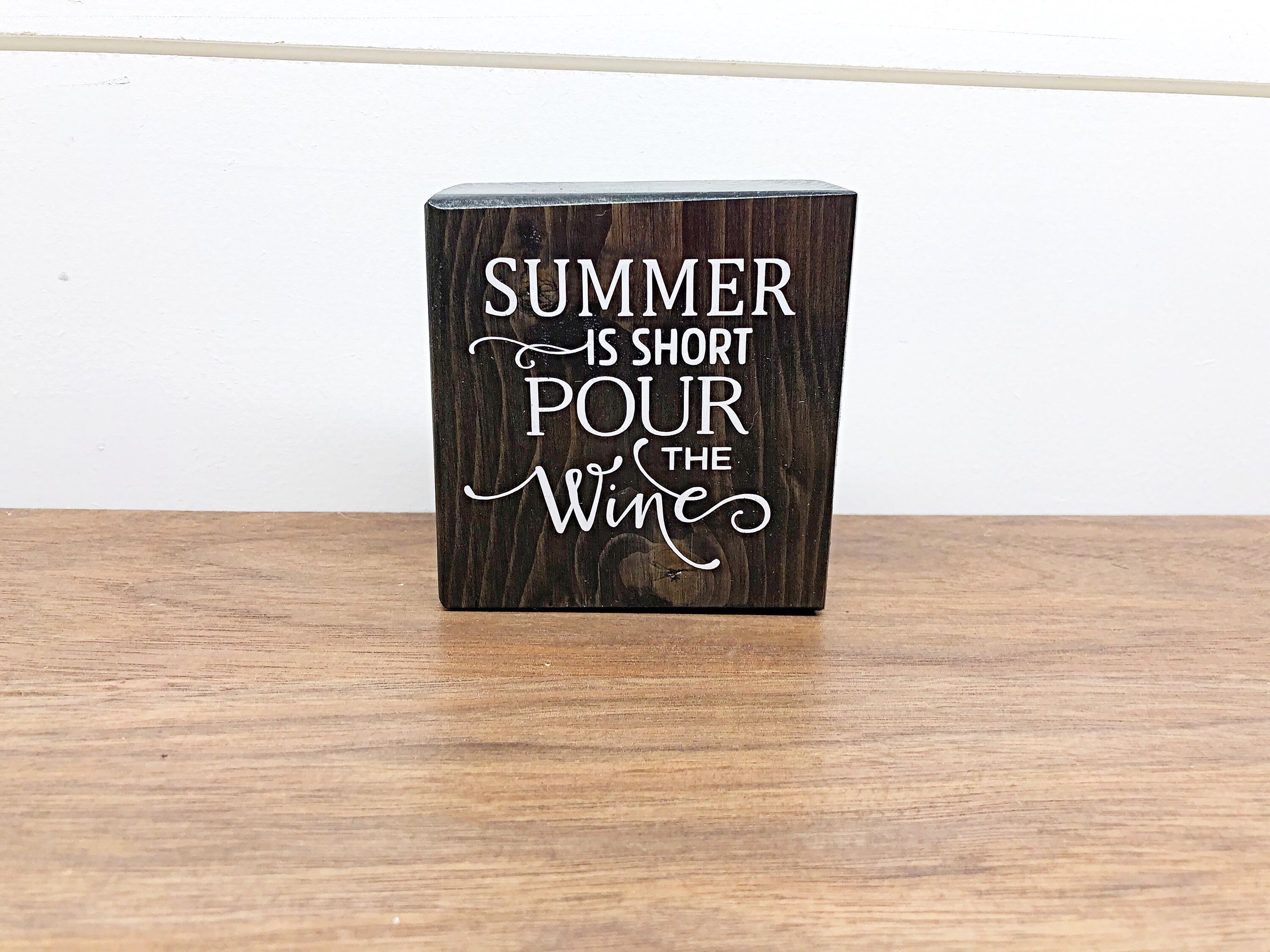 Reversible Red Wine and Blue and Summer is Short Rustic Wooden Block ...