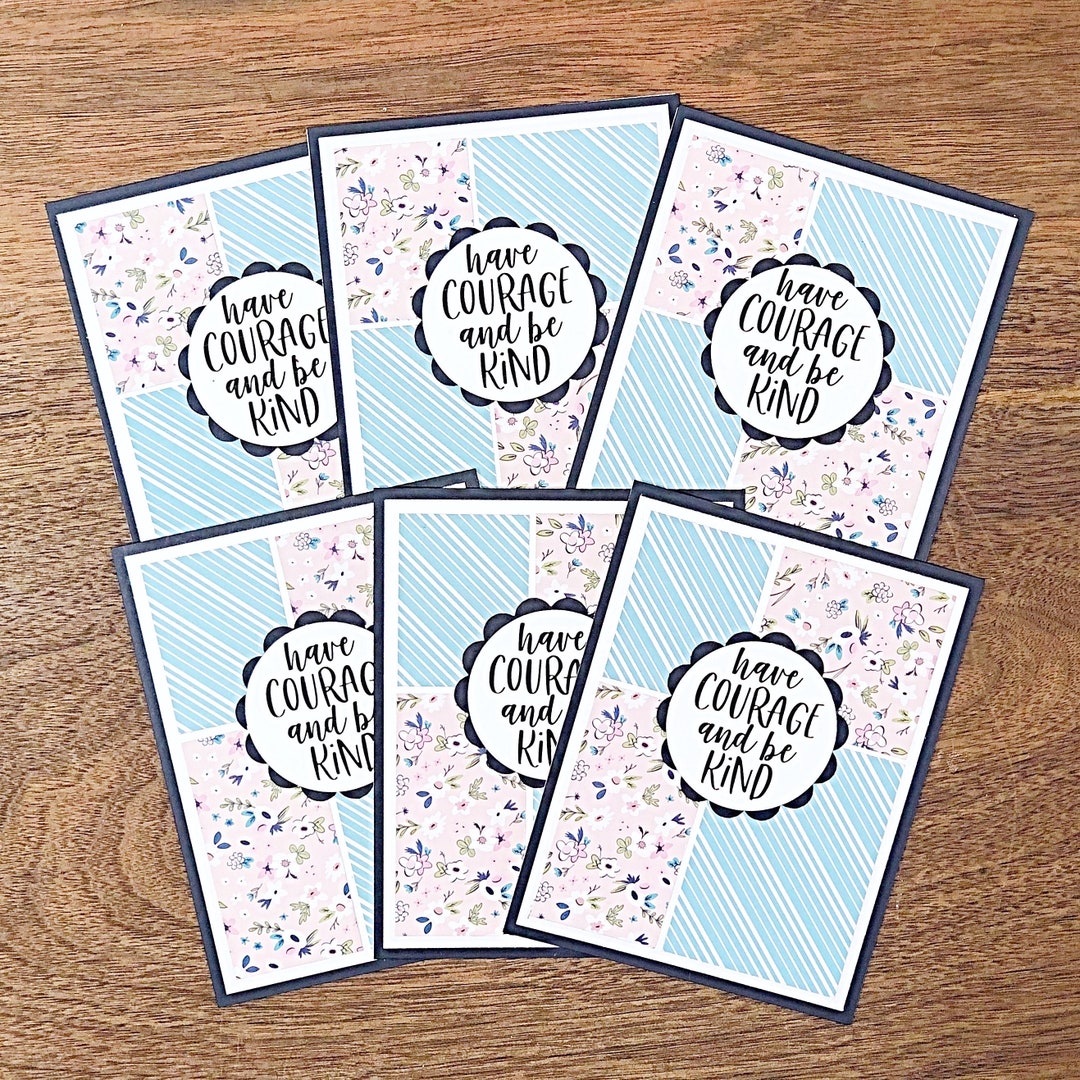 Have Courage Be Kind Note Card Set of 6, Handmade Simple Inspirational ...