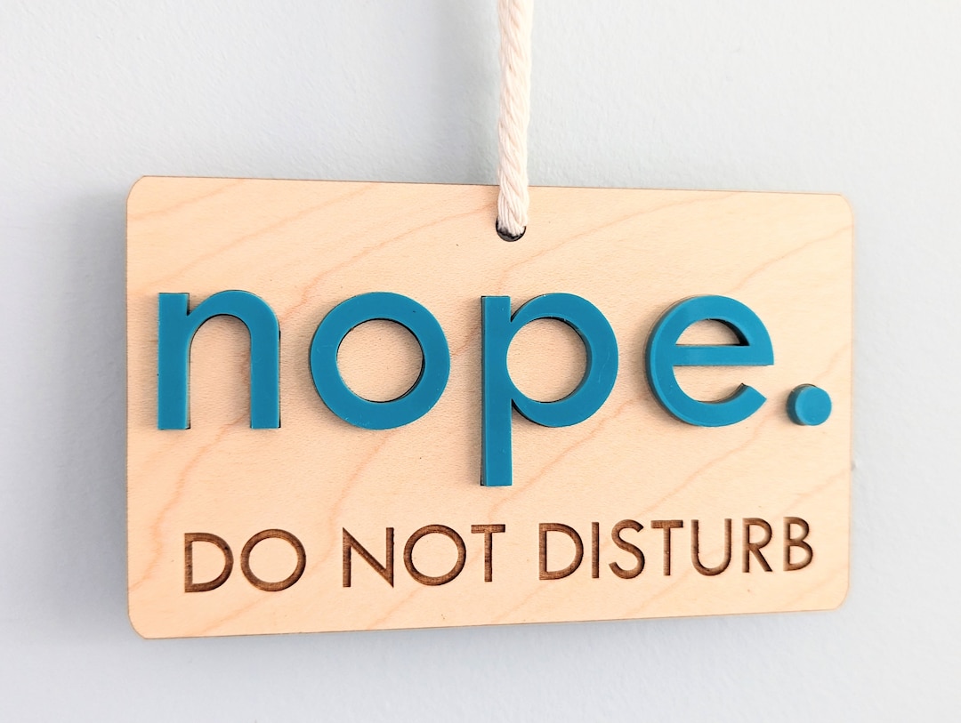 Do Not Disturb Yep Nope Sign Work Wood and 3d Acrylic Letters Door ...