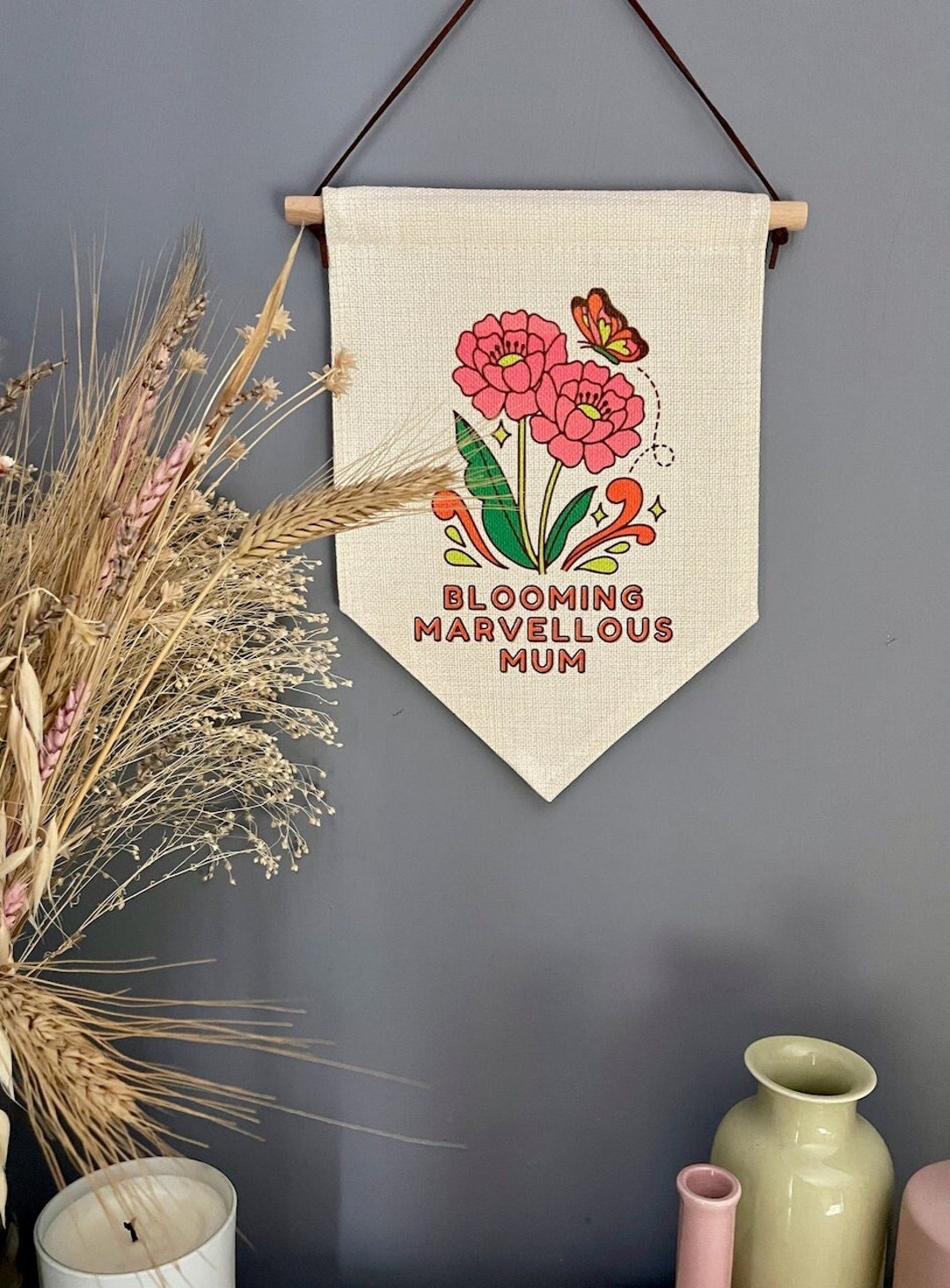 Blooming Marvellous Mum Printed Flag, Mothers Day Wall Hanging, Mum ...