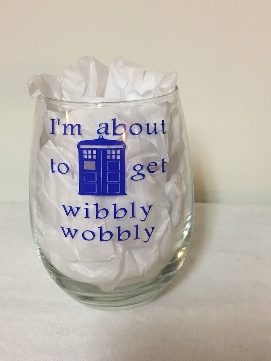 Dr. Who I'm About to Get Wibbly Wobbly Stemless Wine Glass - Etsy