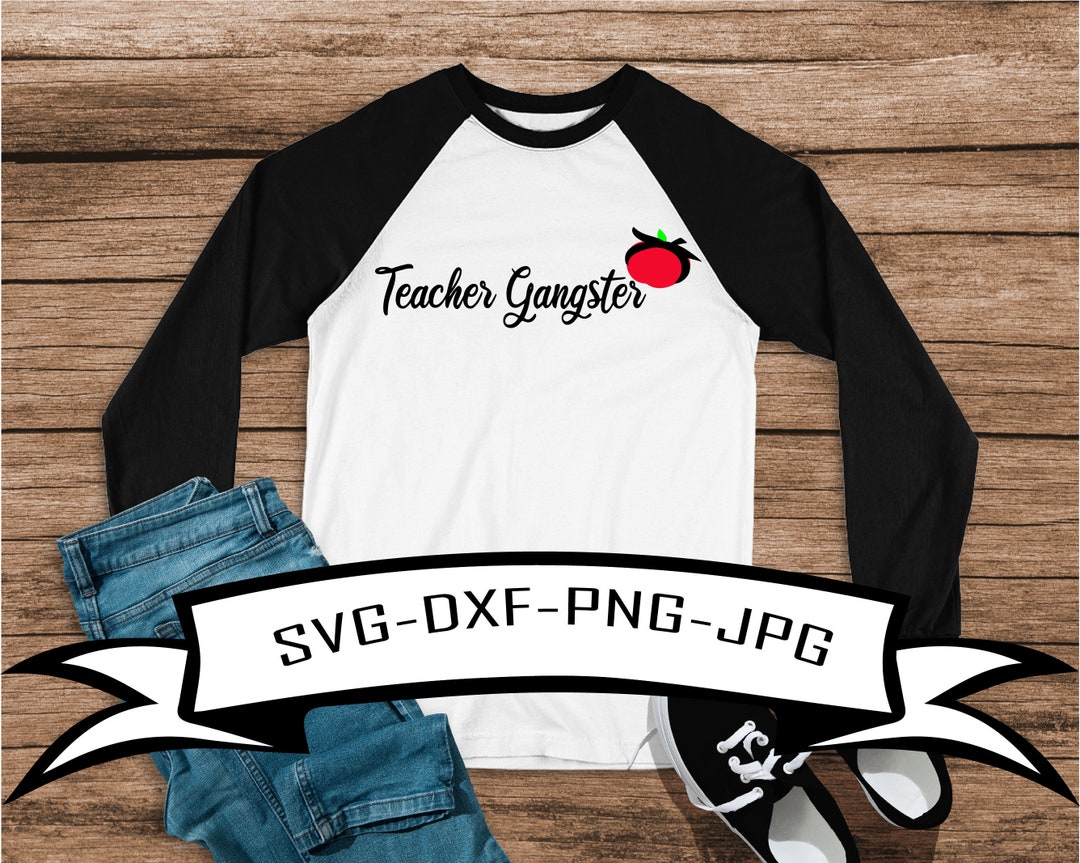 Teaching Gangster SVG Cut File|personal and Commercial Use|instant ...