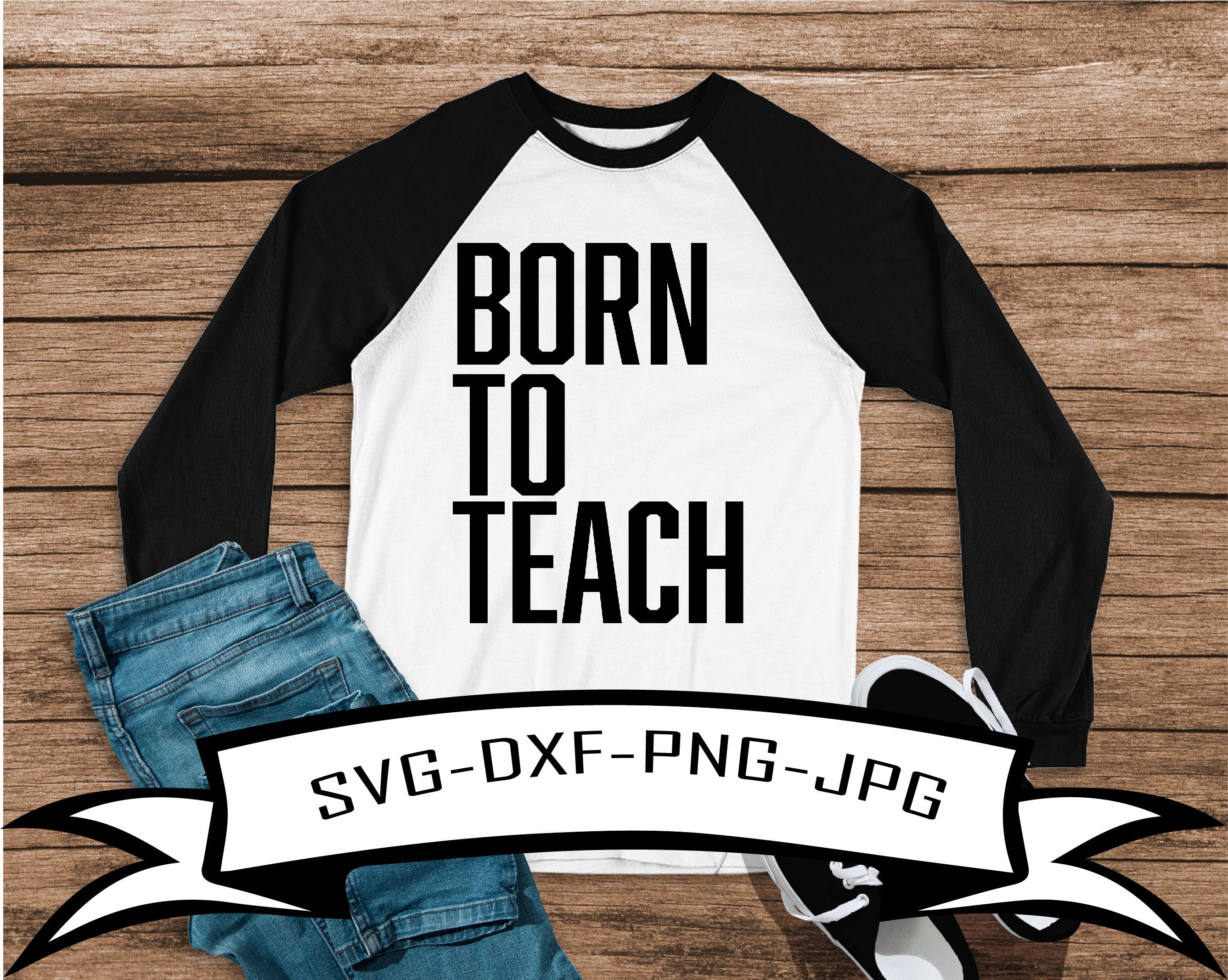Born to Teach SVG Cut File|personal and Commercial Use|instant Download ...