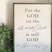 GOD on the MOUNTAIN Sign 18"x24" | the God on the Mountain is Still the ...