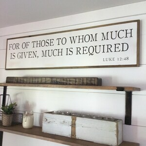 MUCH IS REQUIRED Framed Wood Sign | Bible Verse Sign | Scripture Verse ...