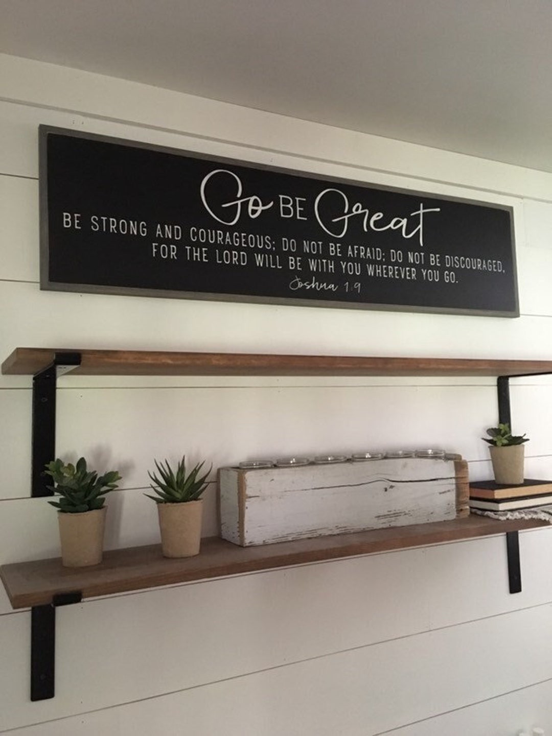 GO BE GREAT Wooden Framed Sign Distressed Shabby Chic Painted Wooden ...