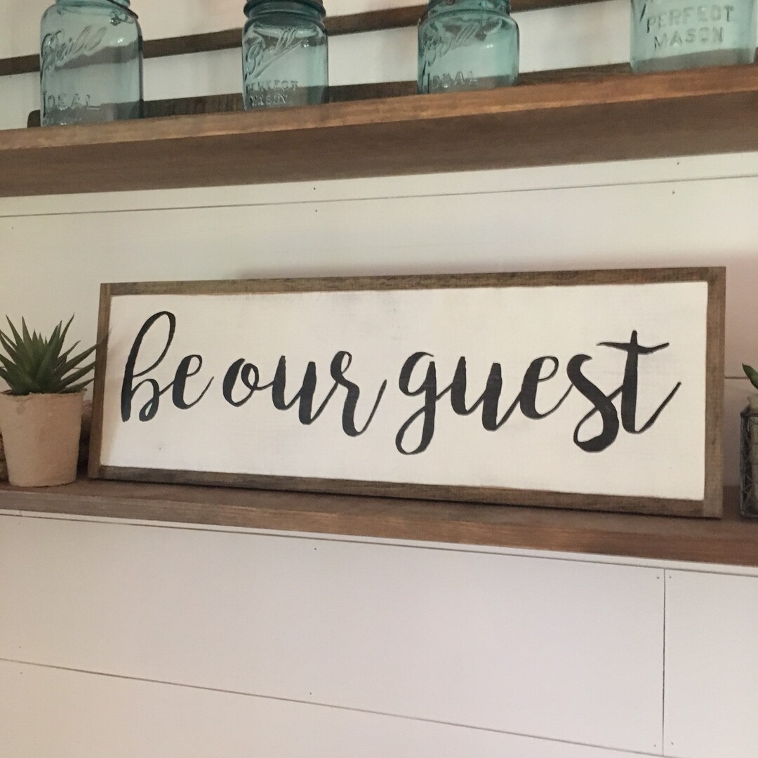 BE OUR GUEST 8"x23" Sign | Guest Room Decor | Farmhouse Wall Art ...